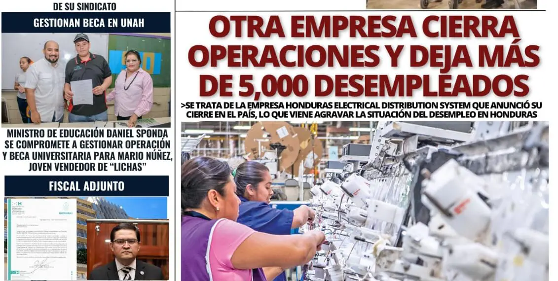 OTRA EMPRESA CIERRA OPERACIONES Y DEJA MÀS DE 5,OOO DESEMPLEADOS - RCV Honduras